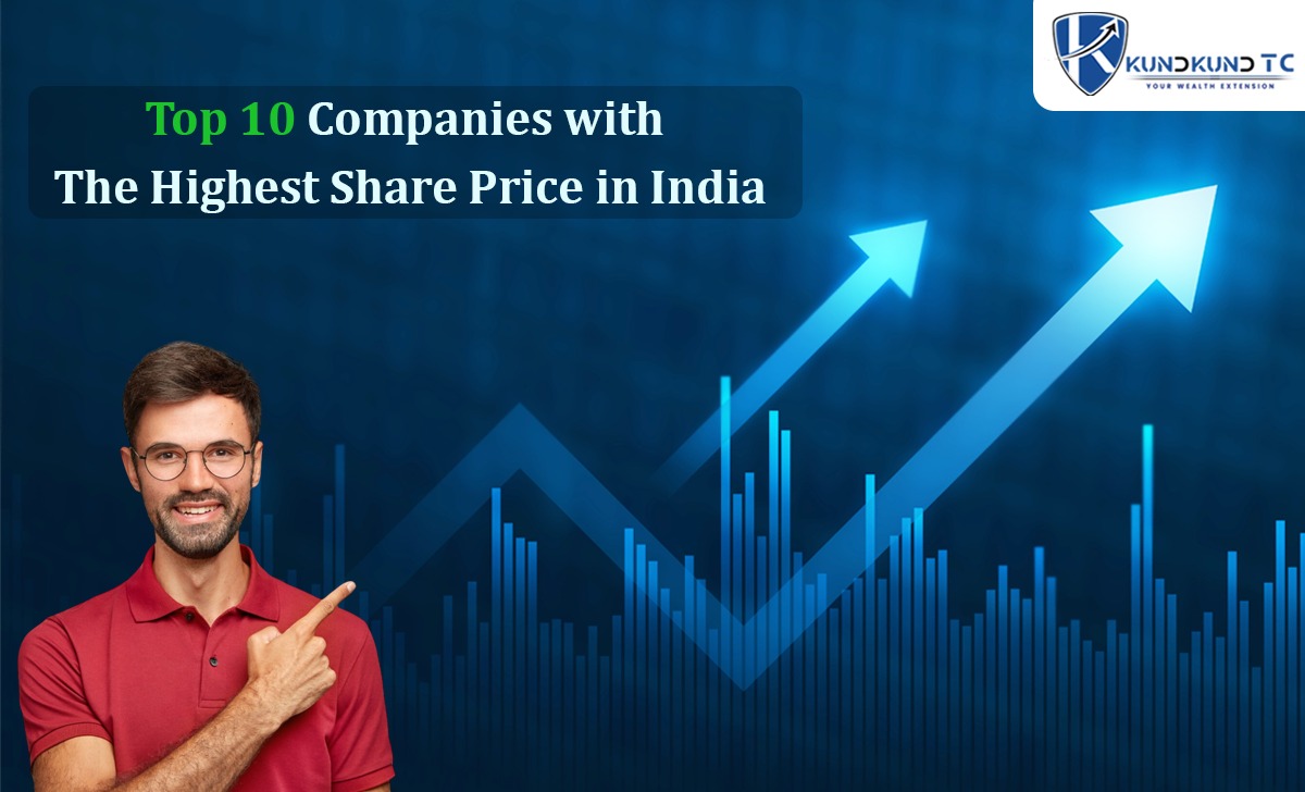 Top 10 Companies With The Highest Share Price In India KundkundTC 2023 Top 10 Companies With The Highest Share Price In India KundkundTC 2023